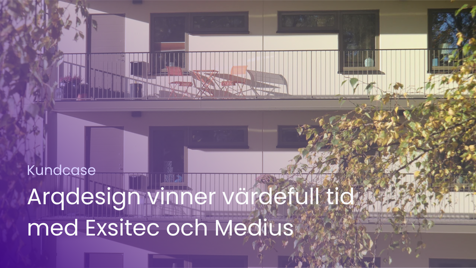 Kundcase Arqdesign | Exsitec